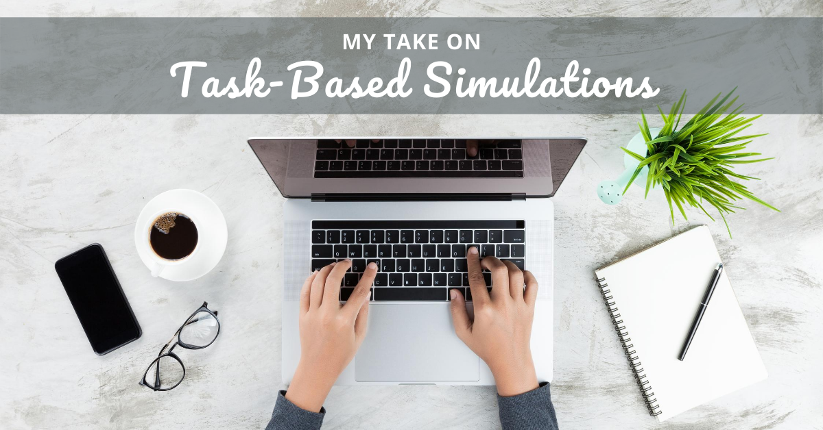 My Take on Task-Based Simulations - UWorld Accounting